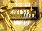 Welcome to Breaking Free Ministry, Its time now to Break Free
